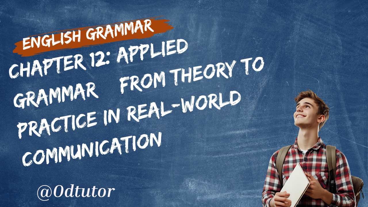 Chapter 12: Applied Grammar – From Theory to Practice in Real-World ...